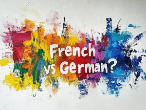 French vs. German: How to Choose the Right Language for You - Bunpo blog
